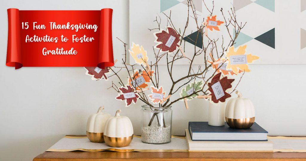 15 Fun Thanksgiving Activities to Foster Gratitude